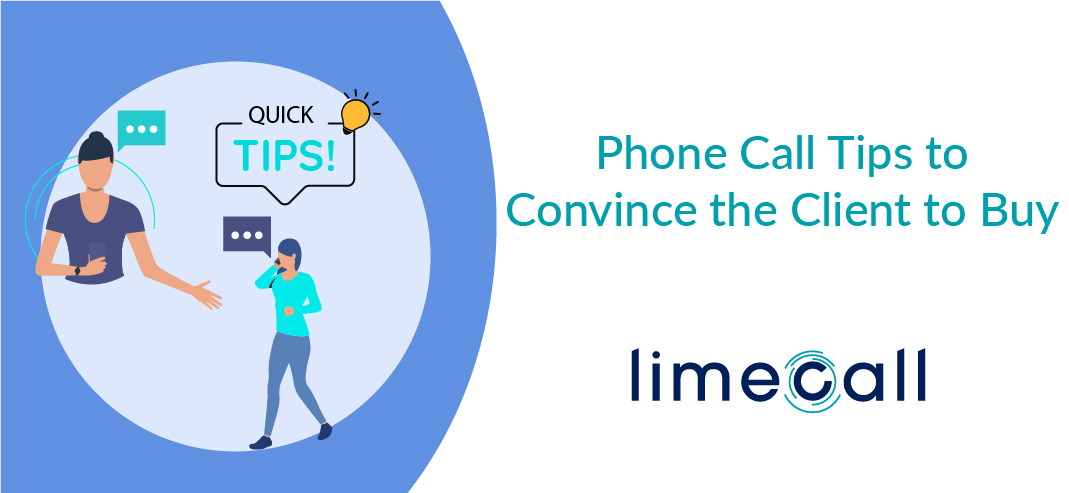 Phone Call Tips To Convince The Client To buy | LimeCall