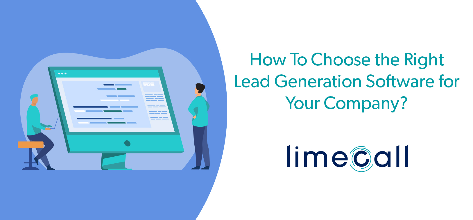 How to Choose the Right Lead Generation Software for Your Company?