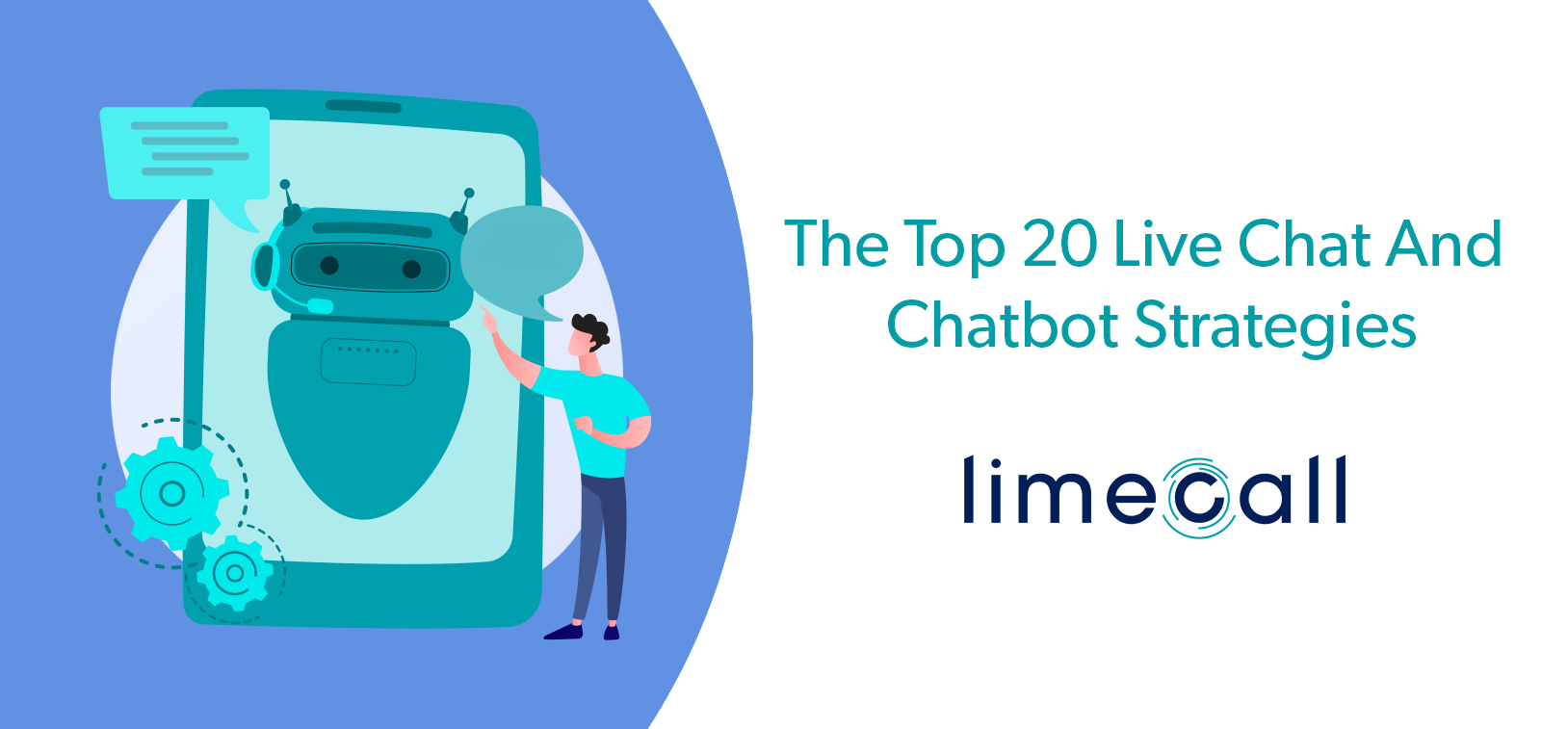Live Chat and Chatbot Strategies - Top 20 | By LimeCall