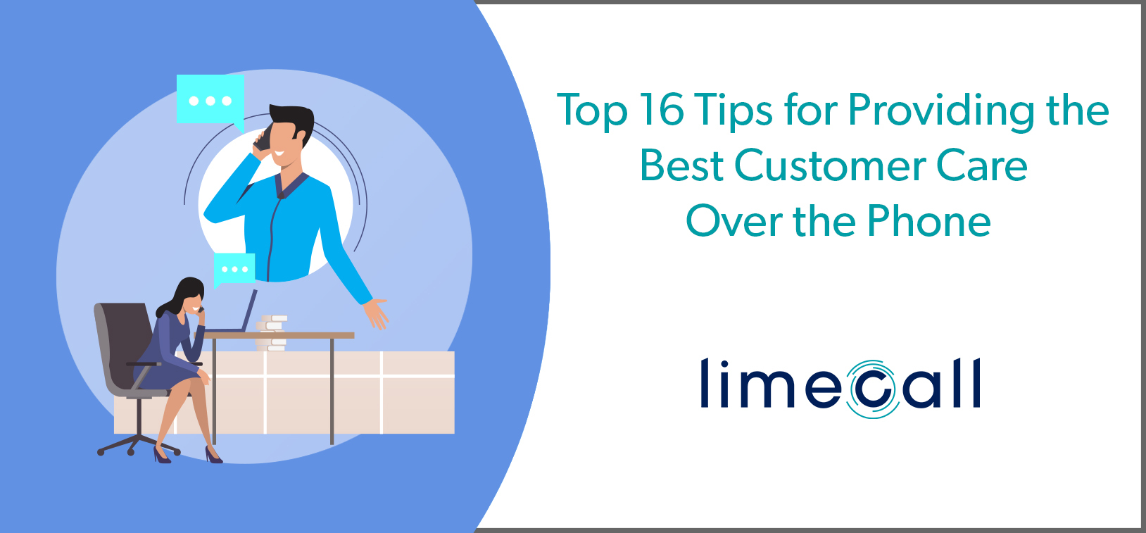 Top 16 Tips for Providing the Best Customer Care Service Over-the-phone ...