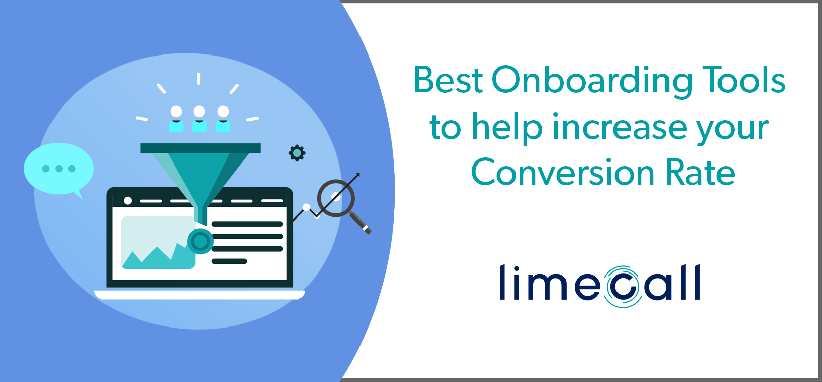 Best Onboarding Tools to Help Increase Your Conversion Rate - LimeCall