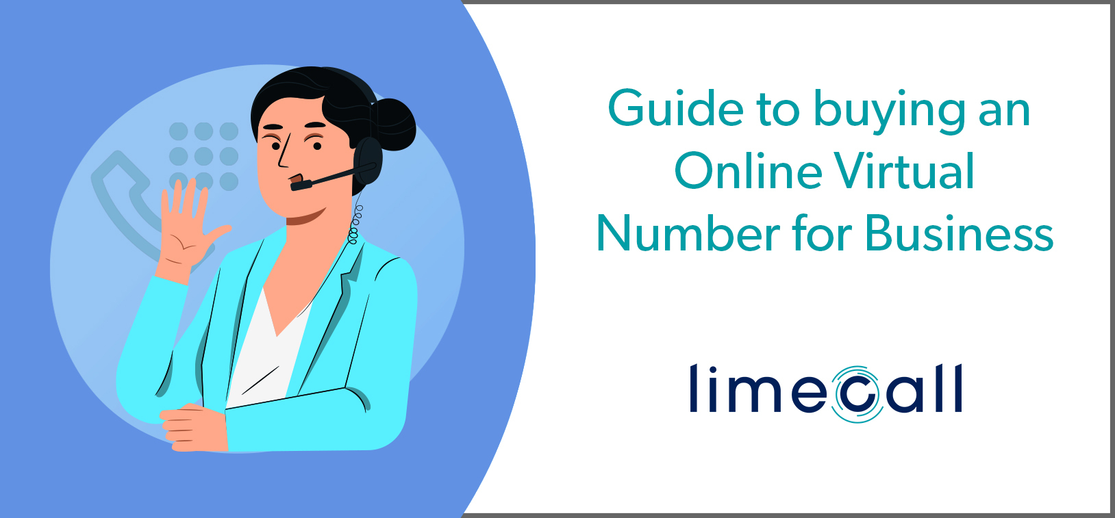 Guide to Buy Online Virtual Numbers for Business - LimeCall