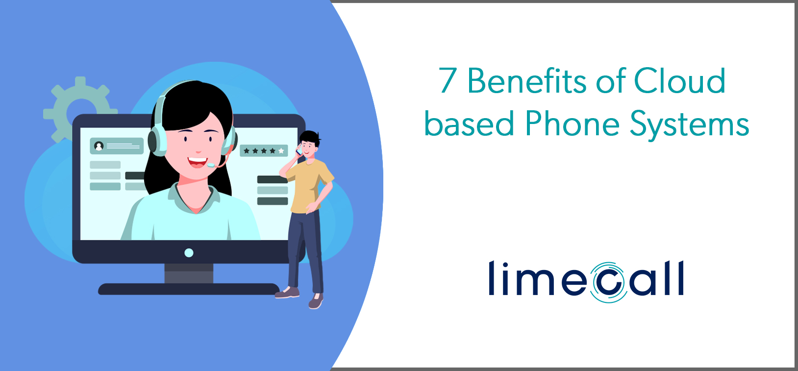 7 Benefits of Cloud-based Phone Systems - Limecall